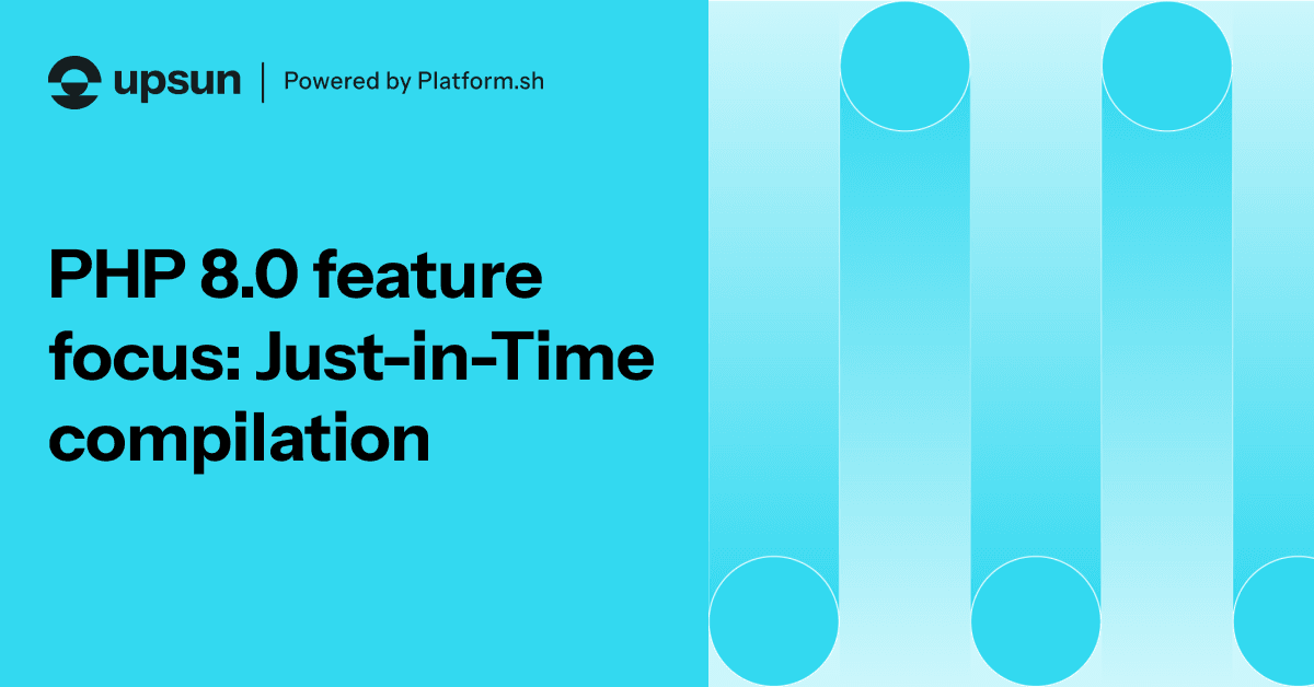 PHP 8.0 Just-in-Time Compiler | Upsun