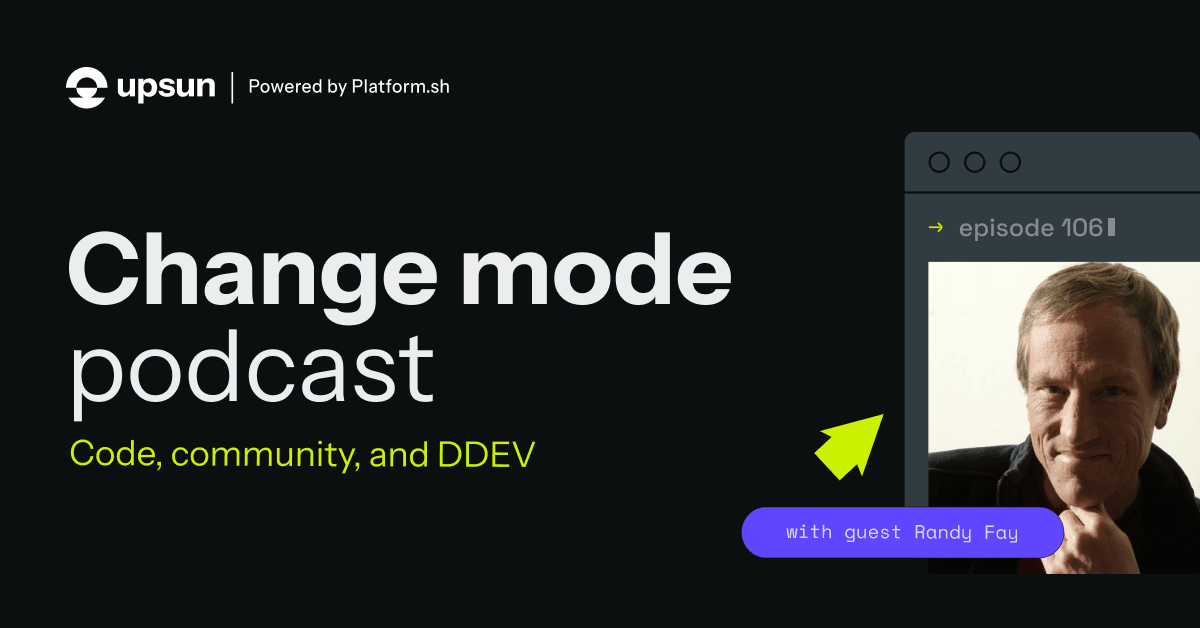 Exploring DDEV, Open Source, and DevOps with Randy Fay | Upsun