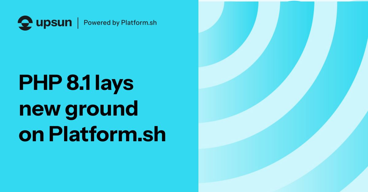 Experience PHP 8.1 new features and speed boost | Upsun