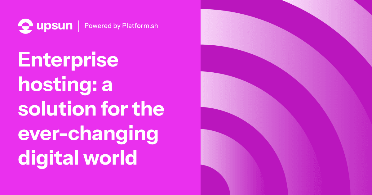 Fully managed enterprise hosting solutions | Upsun