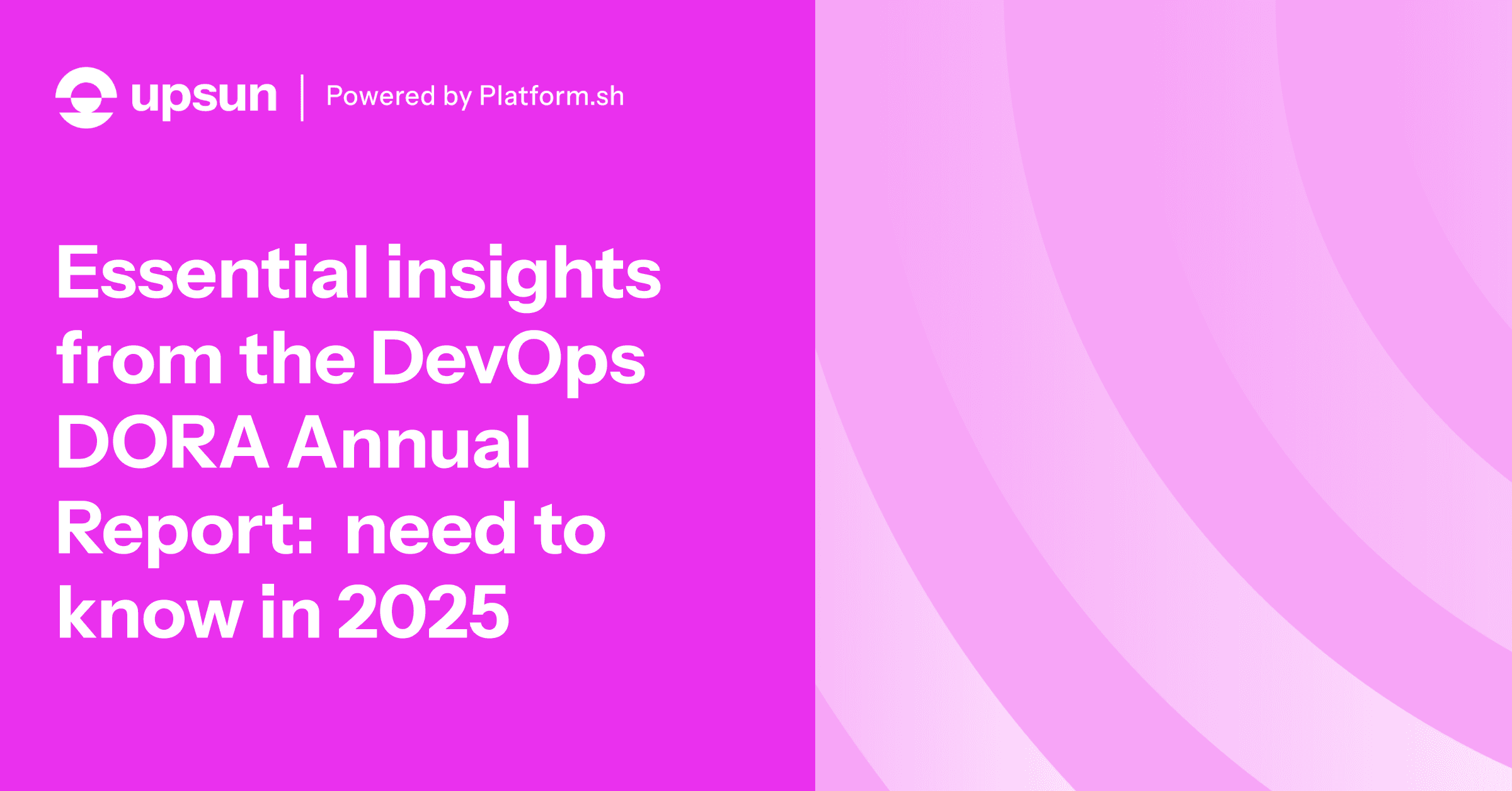 DevOps in 2024: Essential Insights from the DORA Report | Upsun