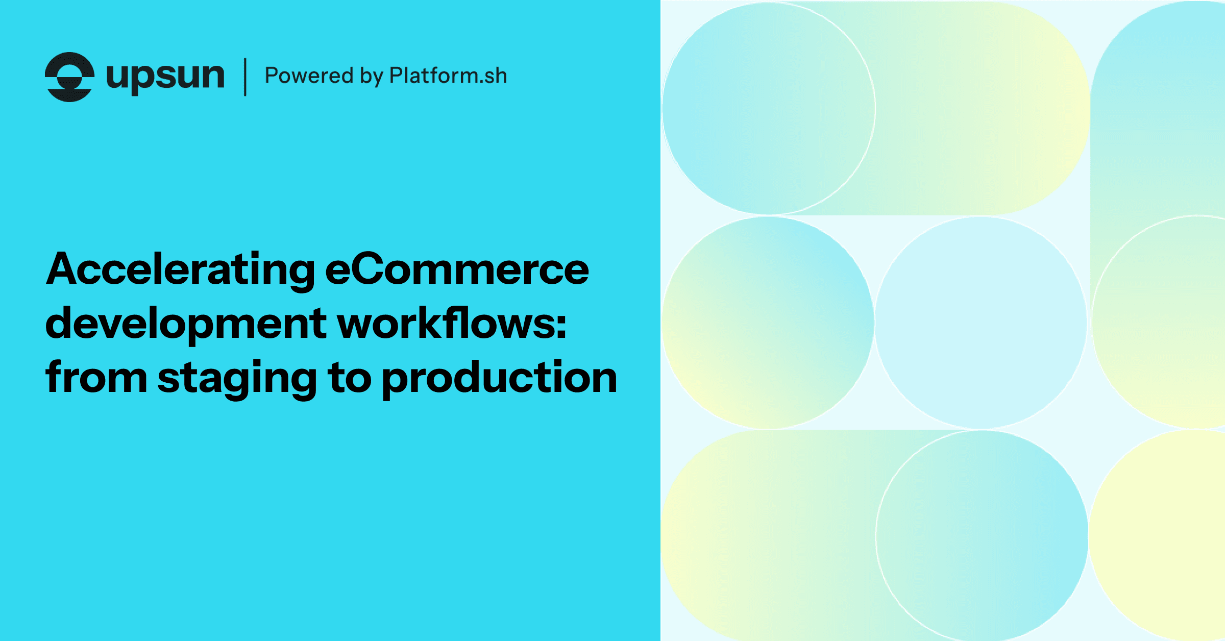 Accelerating eCommerce Development Workflows | Upsun