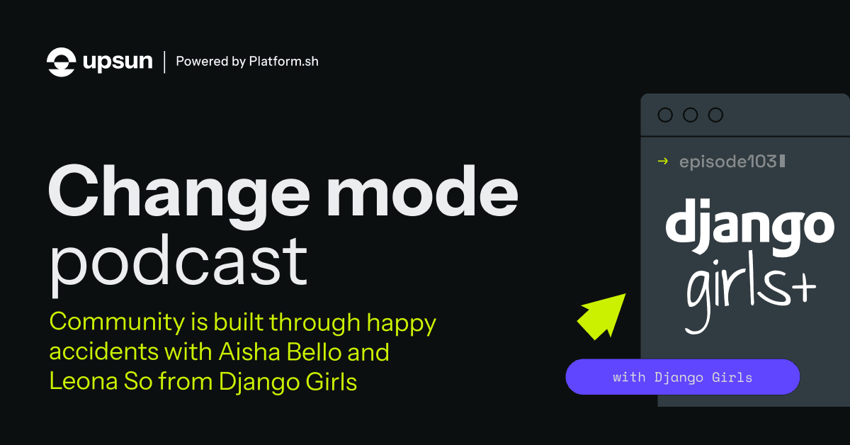 Django Girls: Community, Python, and Open Source - Podcast | Upsun